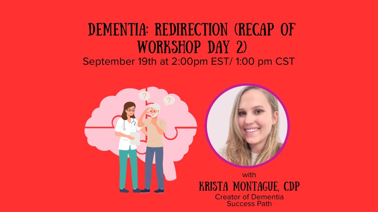 Dementia Challenging Dementia Behaviors: Redirection & Recap of Day 2 ...