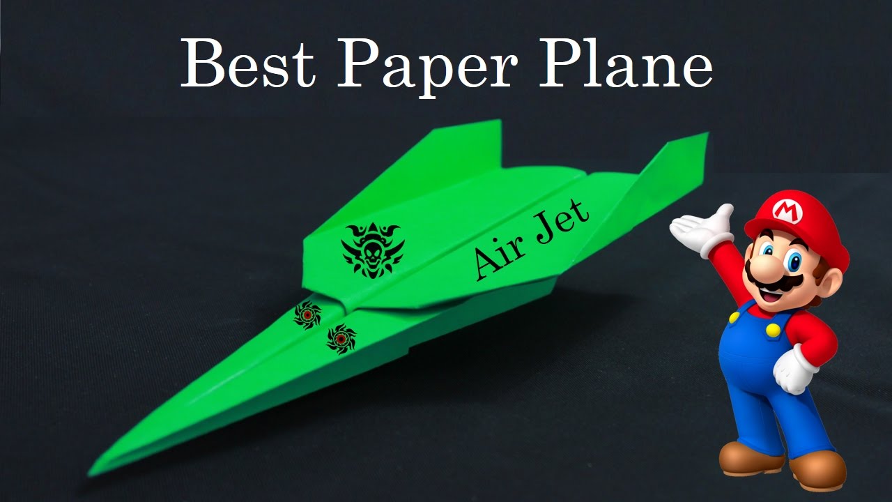 How to make a Paper Airplane - BEST in the World -That Fly 1000 Feet ...