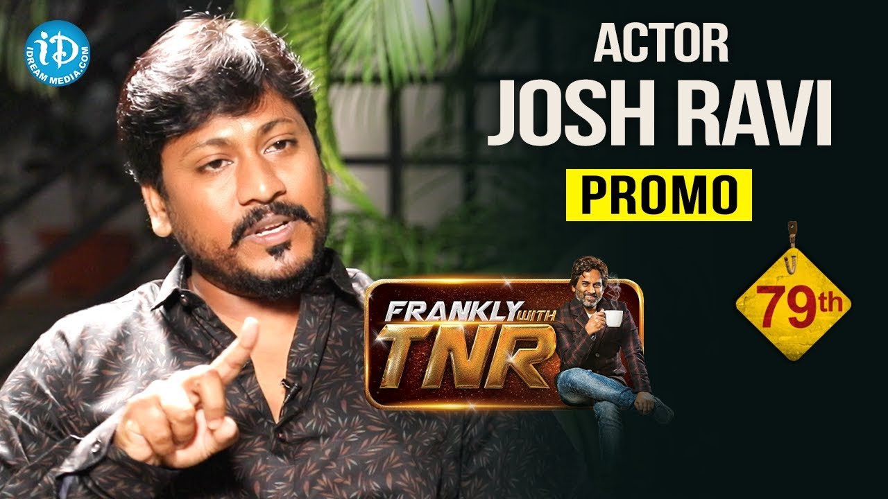 Actor Josh Ravi Exclusive Interview - Promo || Frankly With TNR #79 ...