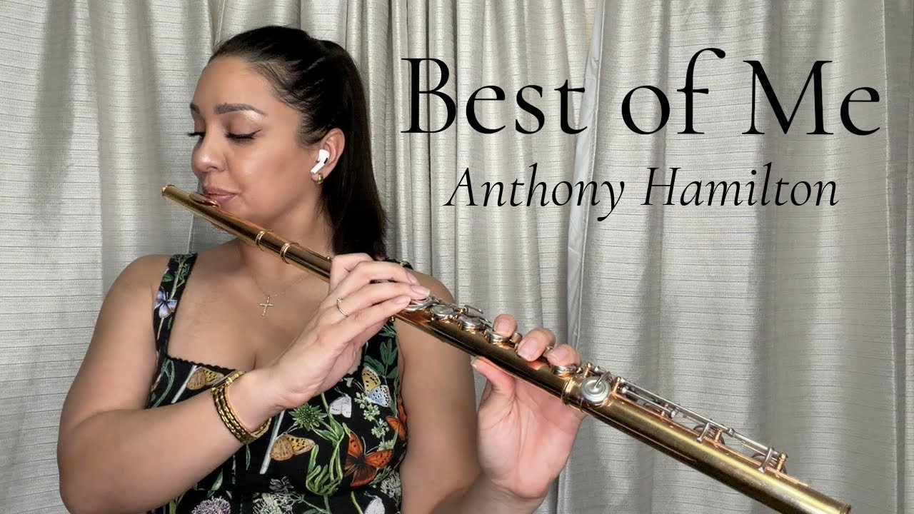 Best of Me x Anthony Hamilton | Flute Cover - YouTube