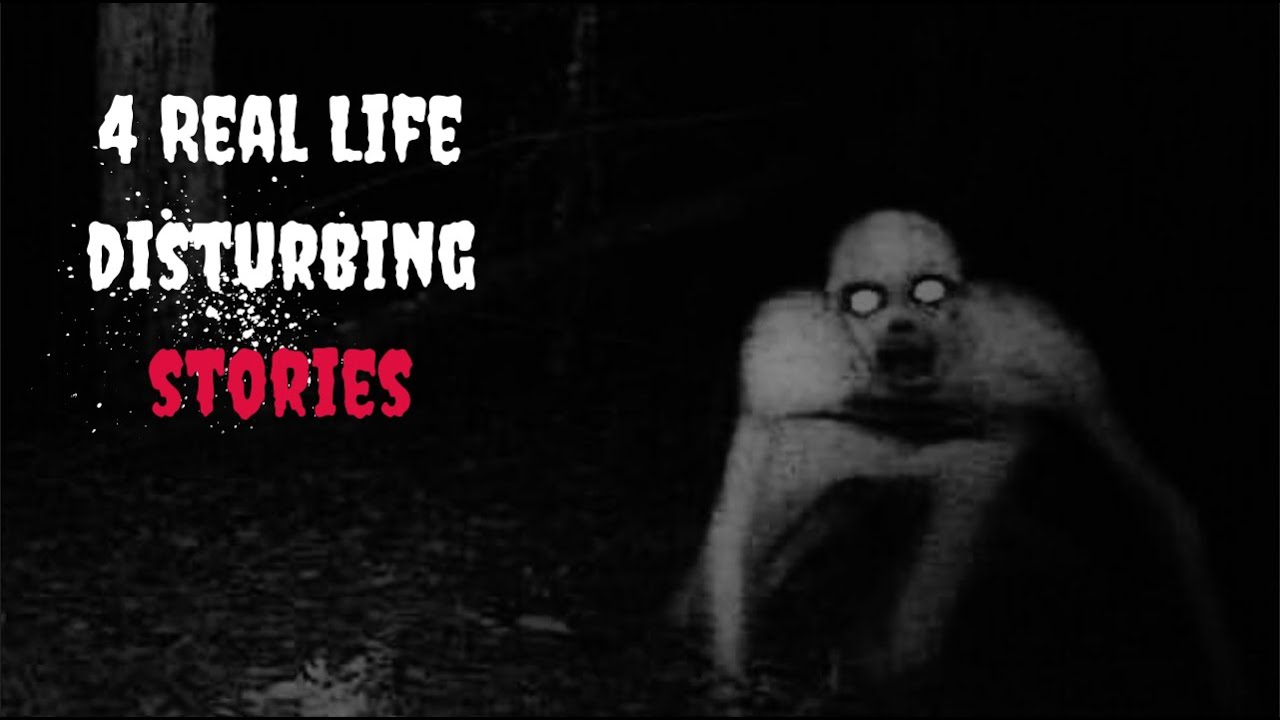 4 Real Life disturbing stories - YouTube