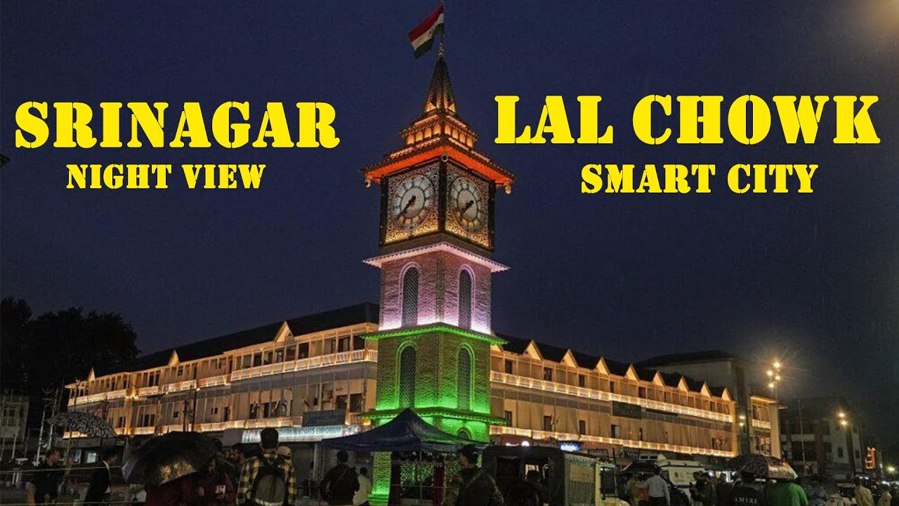 Lalchowk Night View || Srinagar Smart City Lalchowk || Clock Tower ...