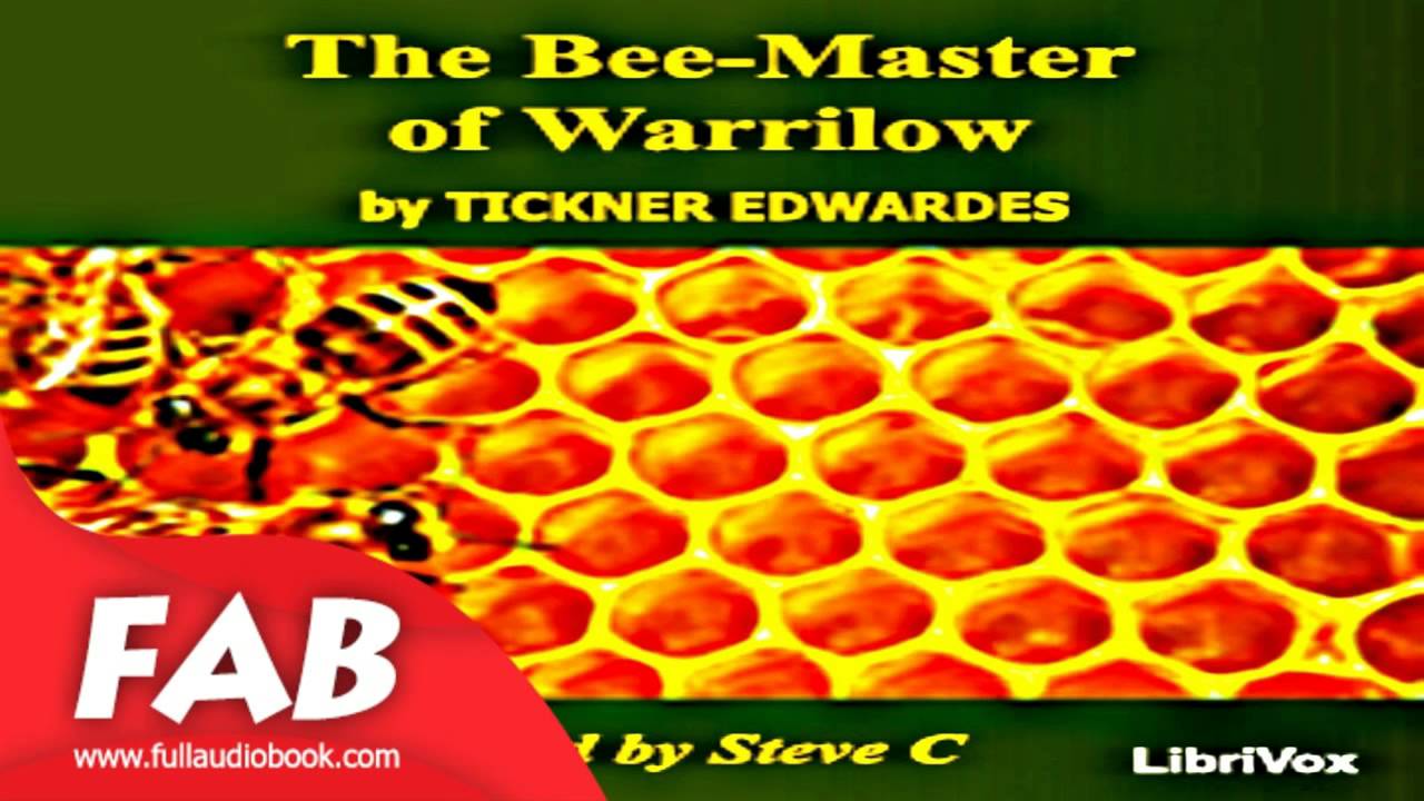 The Bee Master of Warrilow Full Audiobook by Tickner EDWARDES by Nature ...