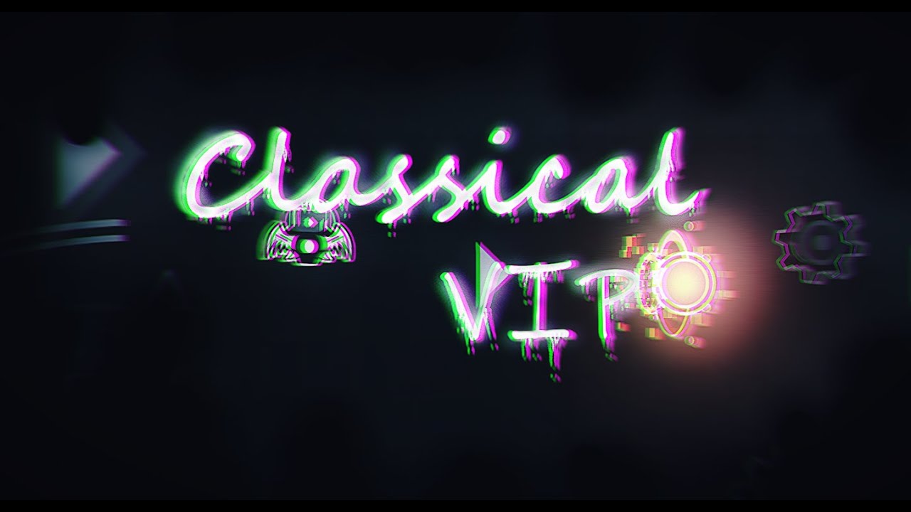 Classical Vip levels - YouTube