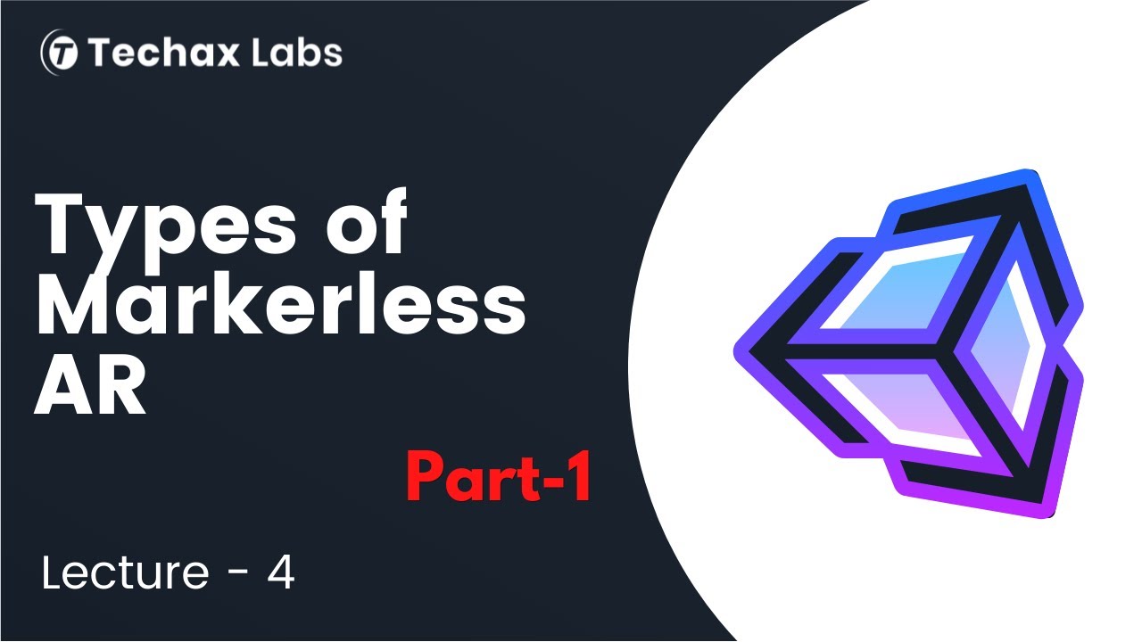 4. Types of Markerless AR | Techax Labs Career | AR VR Course - YouTube