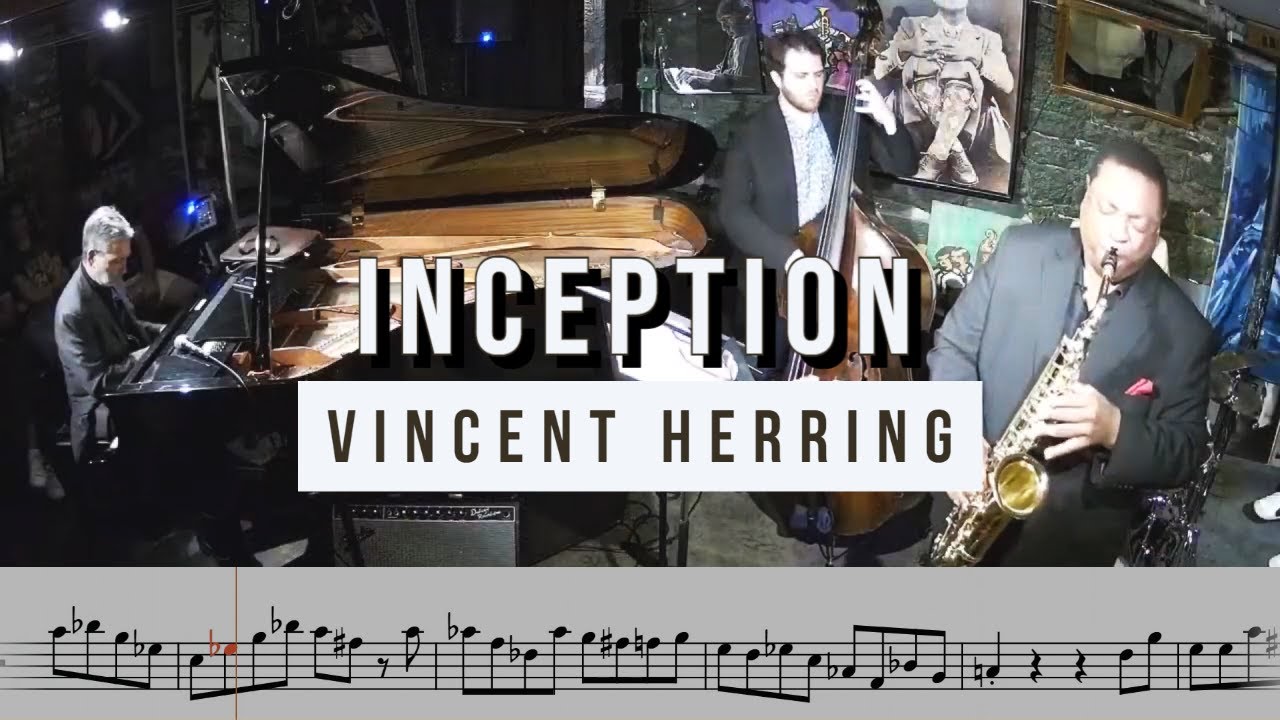 Vincent Herring on "Inception" (Twice!) | Live at Smalls with Mike LeDonne | Solo Transcriptions ...