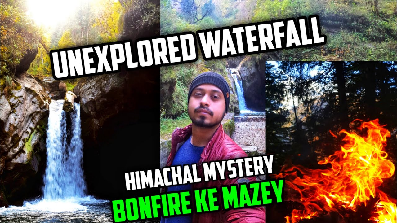 Pulga village - Unexplored waterfall | Bonfire ke mazey | Heard Brown ...