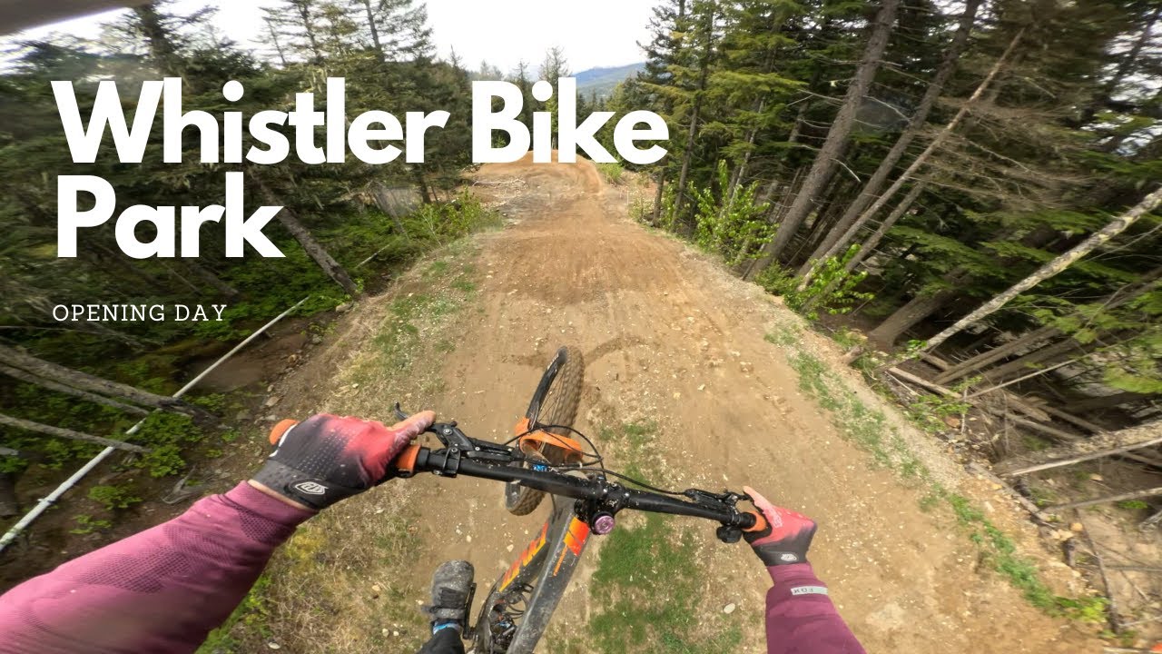 Whistler Bike Park Opening Day 2025 !! - YouTube