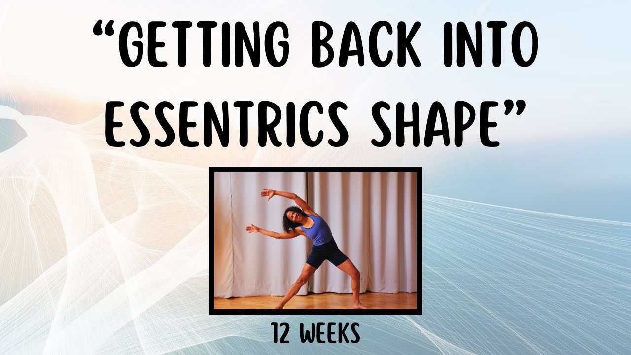 Getting back into shape with Essentrics®! - YouTube