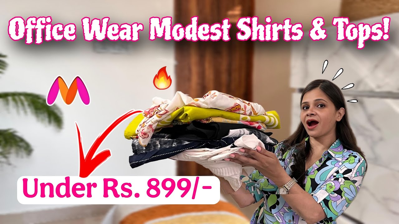 Myntra Modest Office Shirts & Tops Under Rs. 799/-🔥🌷| Myntra Sale Haul ...