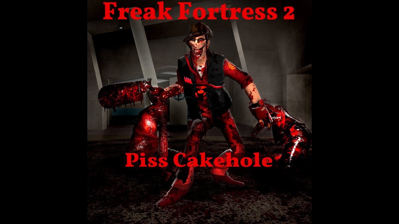 TF2 Freak Fortress 2 (Gameplay Piss Cakehole) from Riu18-A.N. - YouTube