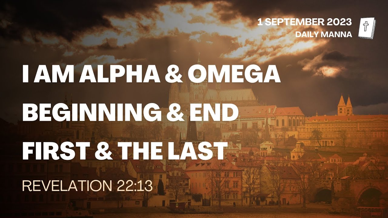 Revelation 22:13 | I Am Alpha And Omega, The First And The Last | Daily ...