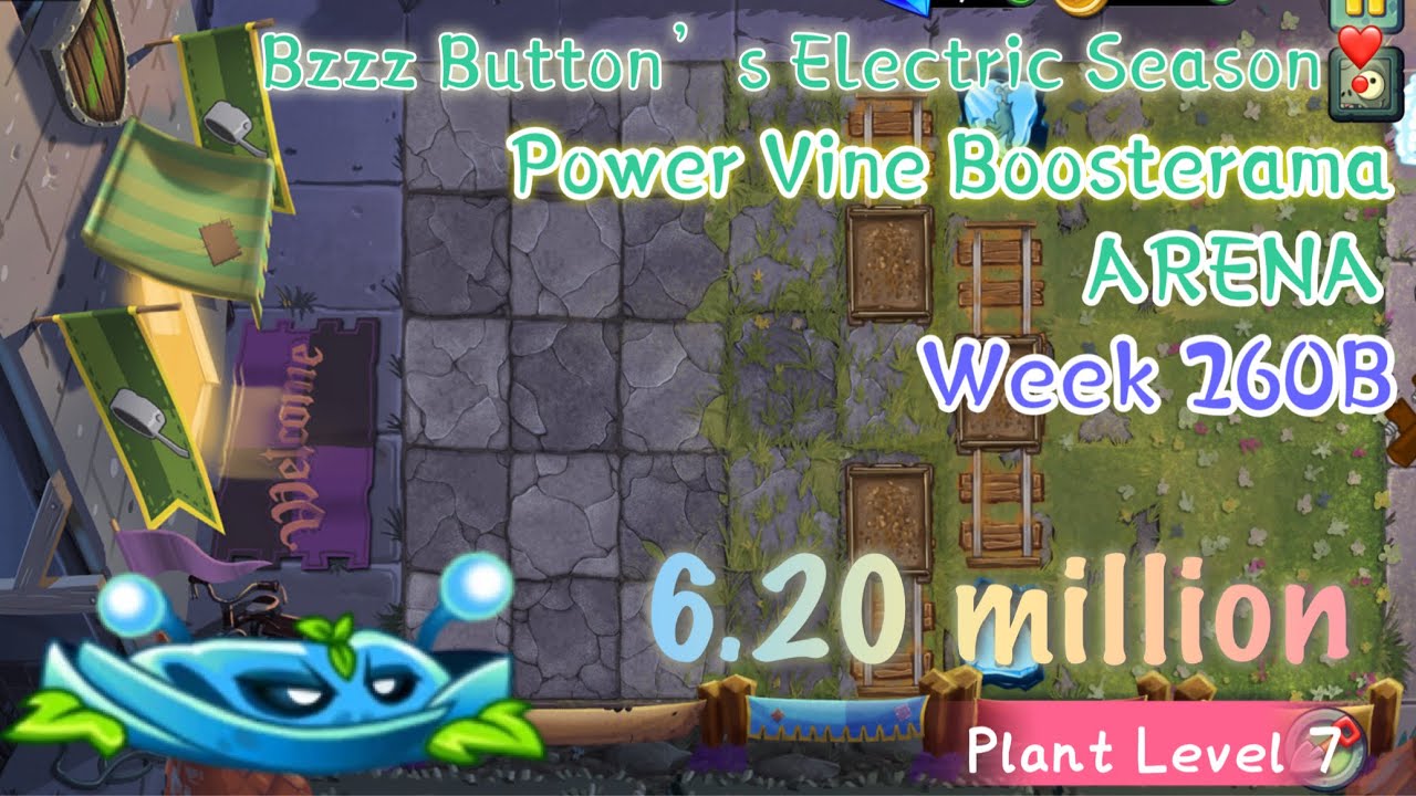 Plant vs Zombies 2 | ARENA | Week 260B | Power Vine Boosterama | 6.20 ...
