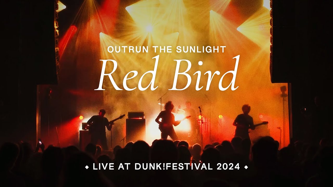Outrun the Sunlight - Red Bird [Live at Dunk Fest 2024] - YouTube