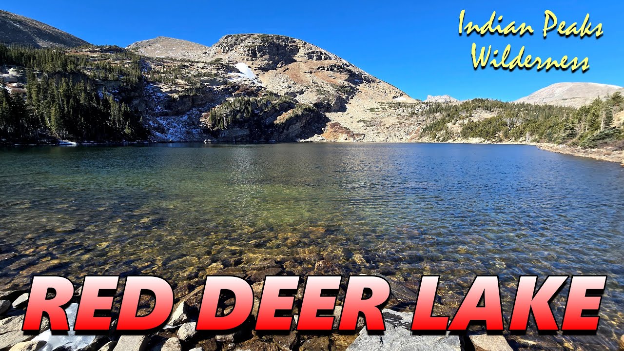 Doing the Loop! Hiking Red Deer Lake [Indian Peaks Wilderness ...