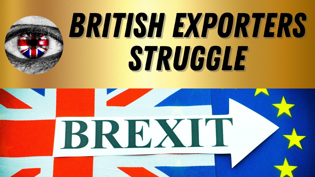 British exporters struggle with Brexit rules – Outside Views - YouTube