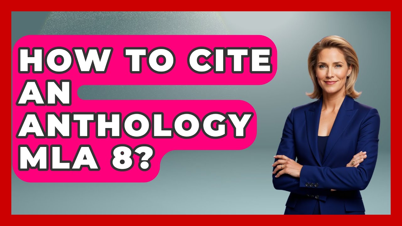 How To Cite An Anthology MLA 8? - Fictional Journeys - YouTube