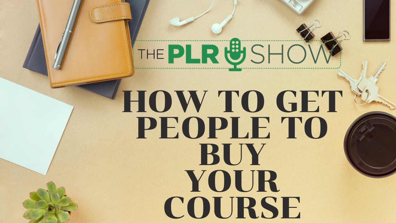 How to Get People To Buy Your Product From PLR - YouTube