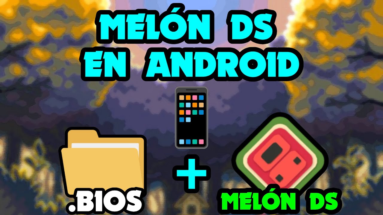 🍉📱 COMO INSTALAR y CONFIGURAR el MEJOR EMULADOR de NINTENDO DS ...