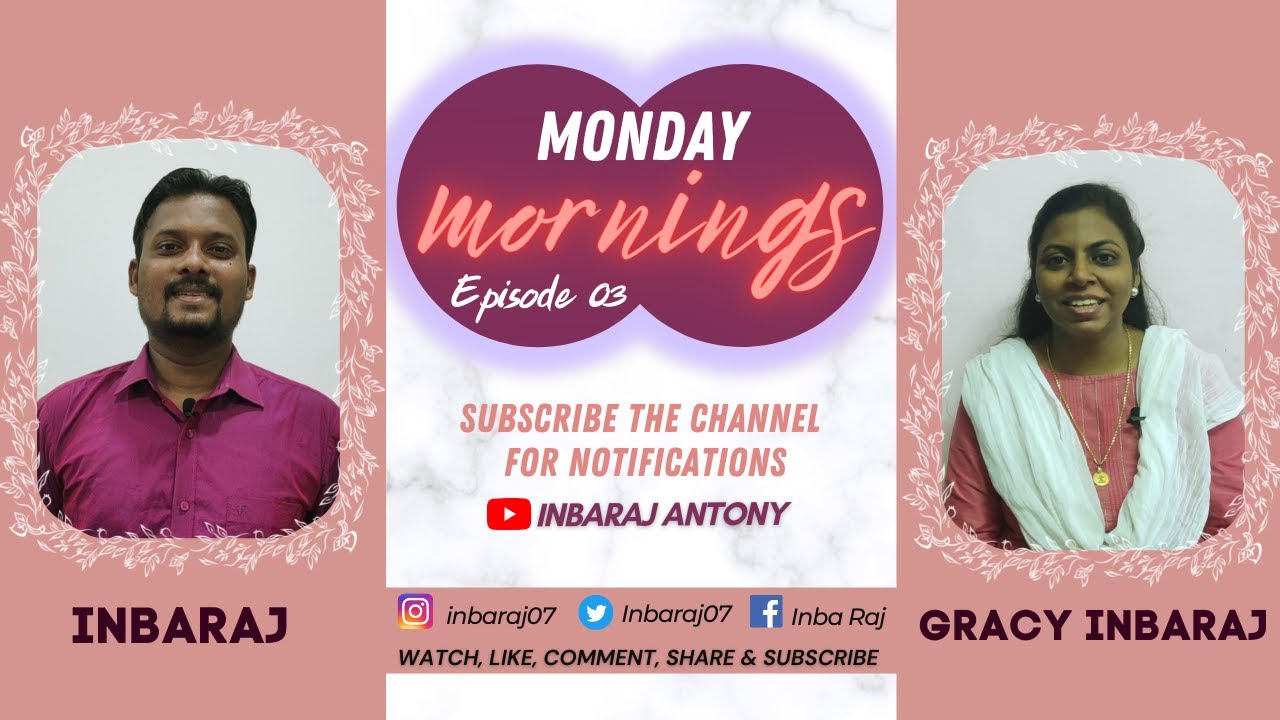 MONDAY MORNINGS I EPISODE 03 I தமிழில் I INBARAJ & GRACY INBARAJ - YouTube