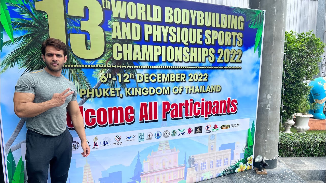 PHUKET | 13 world bodybuilding championships 2022| champion ...