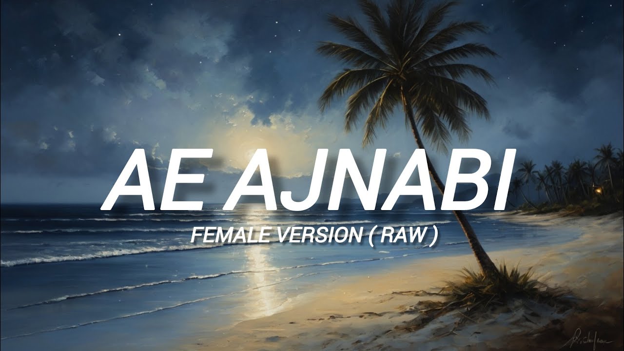 Ae Ajnabi l female version Raw l @Vijaya_lakshmi24 l SRK l Manisha ...