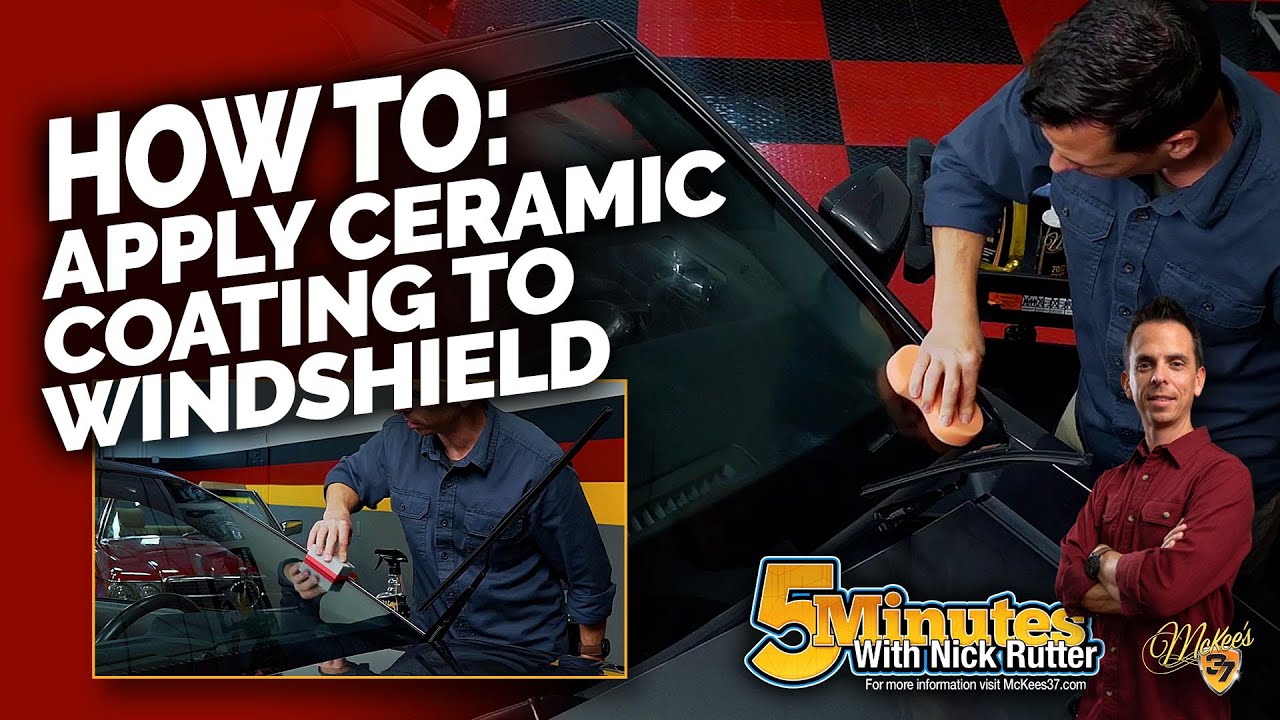 How To Apply Ceramic Coating to Windshield | McKee's 37 - YouTube