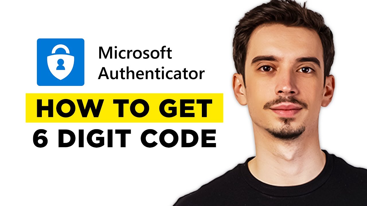How To Get Microsoft Authenticator 6 Digit Code (2025) - Full Guide! - YouTube