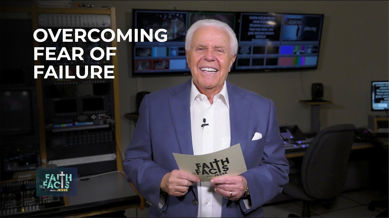 Faith the Facts with Jesse: Overcoming Fear of Failure - YouTube