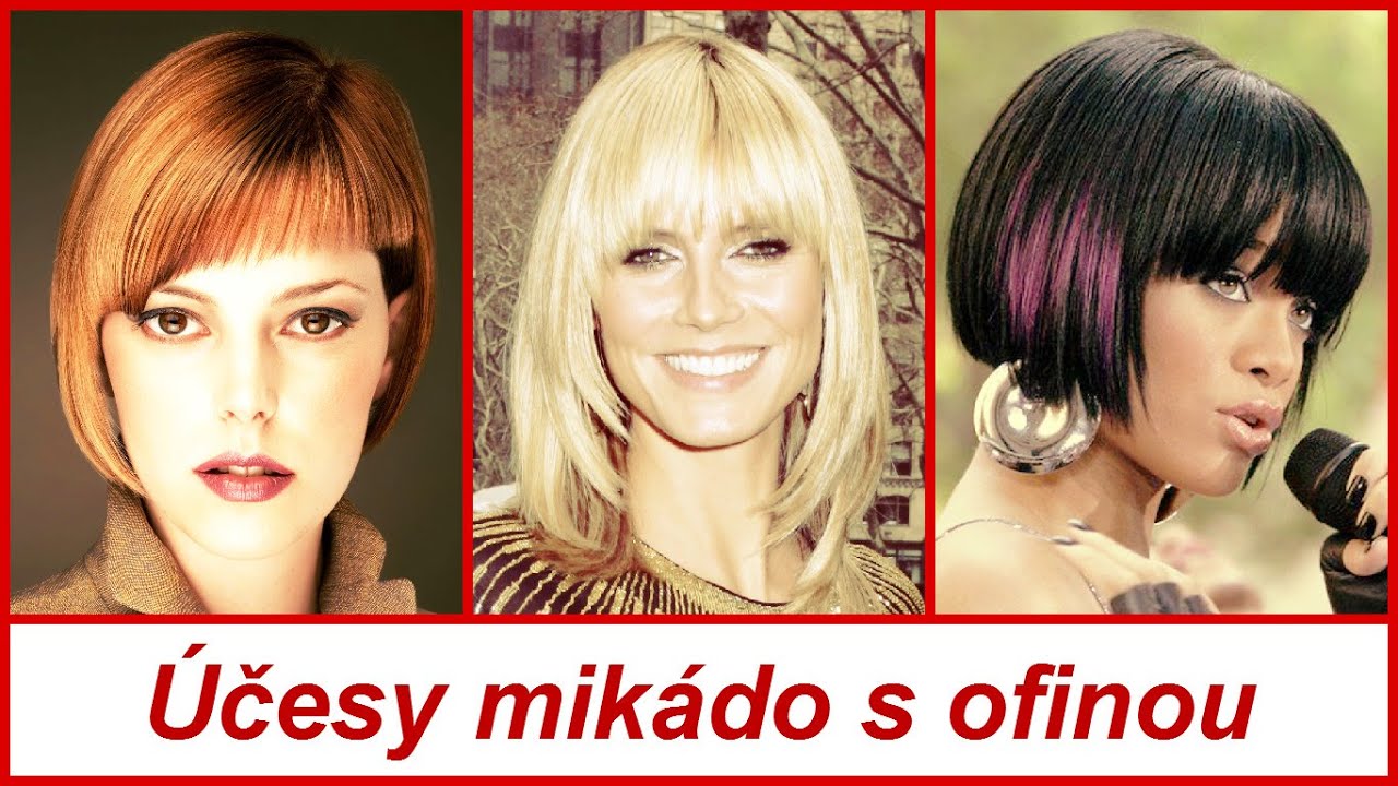 Účesy mikádo s ofinou - YouTube