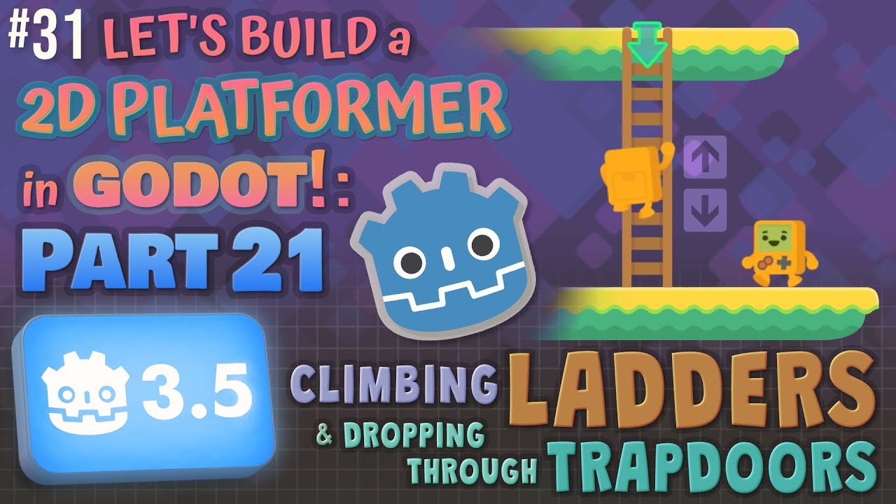 Godot 3 5 Let s Build A 2D Platformer Part 21 Ladders Trapdoors Godot 3 5 Let s Build A 2D Platformer Part 21 Ladders Trapdoors