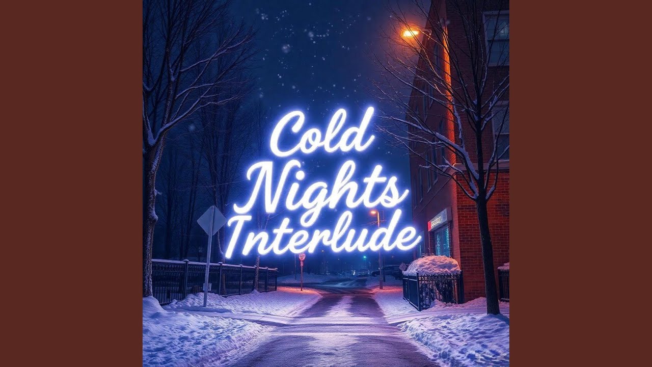 Cold Nights Interlude - YouTube