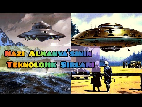 NAZİ ALMANYA'SININ TEKNOLOJİK SIRLARI| THULE ÖRGÜTÜ| UFOLAR 👽