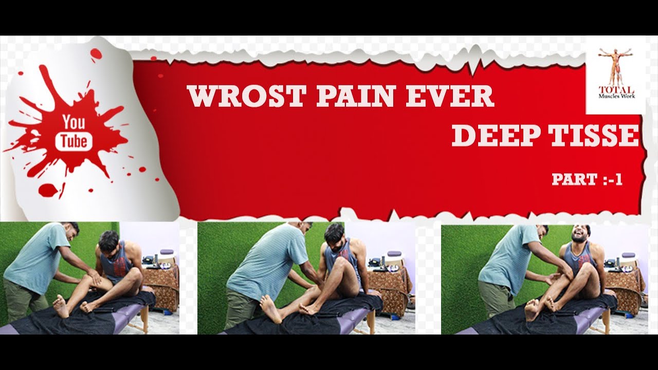 WROST PAIN EVER || DEEP TISSUE RELEASE - YouTube