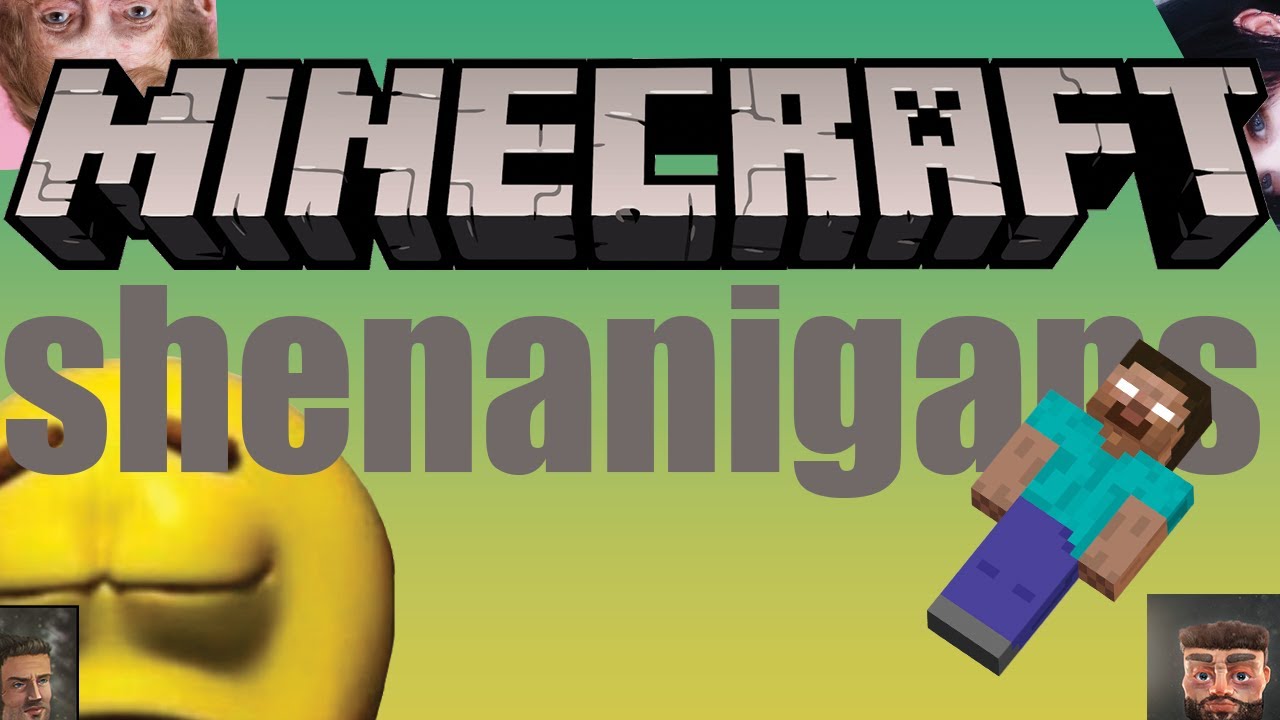 Minecraft Shenanigans - YouTube
