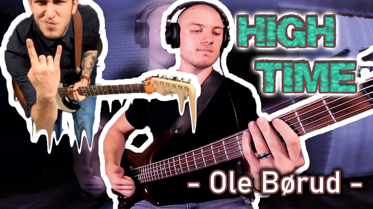 Ole Børud - High Time // BASS & GUITAR SOLO COVER // Ogleja Andrei ...