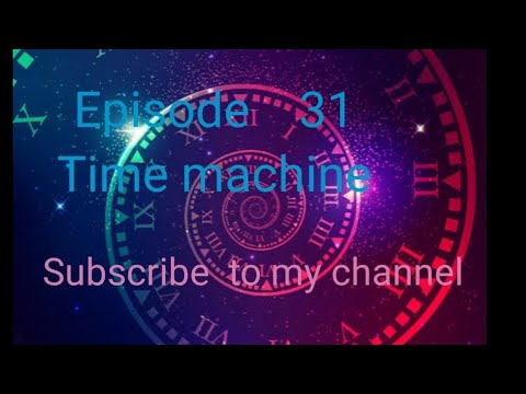time machine episode 31 pocket fm story time machine part 31 - YouTube