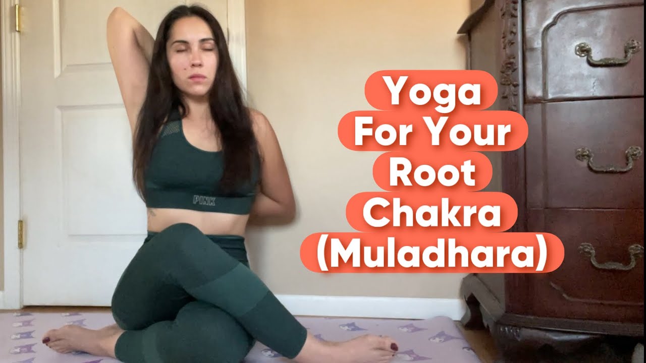 Yoga For Your Root Chakra (Muladhara) - YouTube
