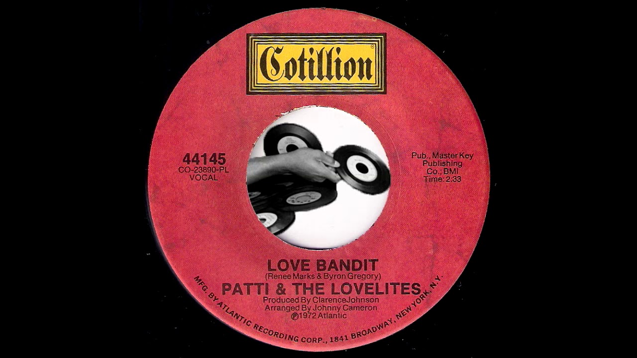 Patti & The Lovelites - Love Bandit [Cotillion] 1972 Crossover Soul 45 ...