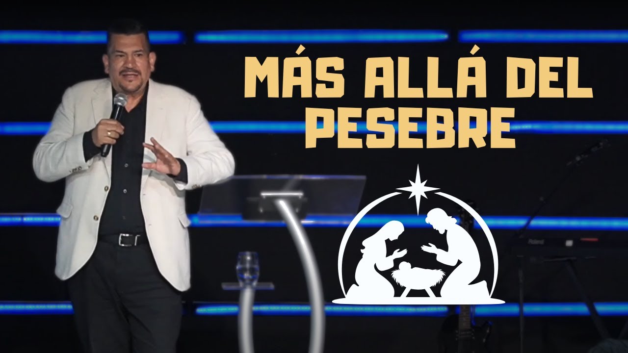 Más allá del pesebre - Pastor Giovanni Guevara - YouTube