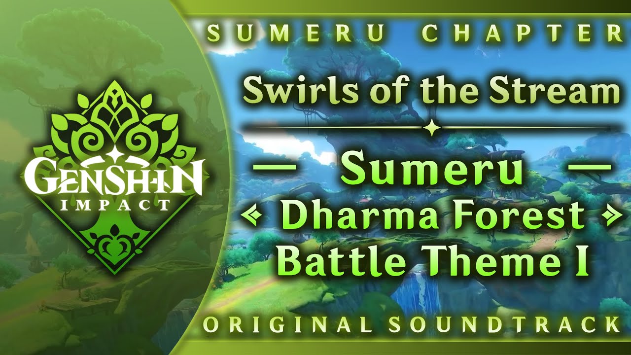Swirls of the Stream — Sumeru: Dharma Forest Battle Theme I | Genshin ...