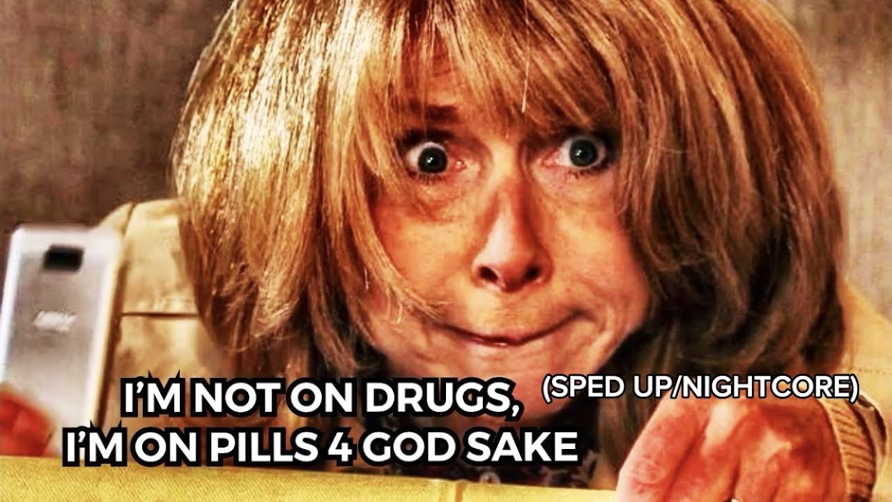 i’m not on drugs i’m on pills for god’s sake (full tiktok song) (sped ...