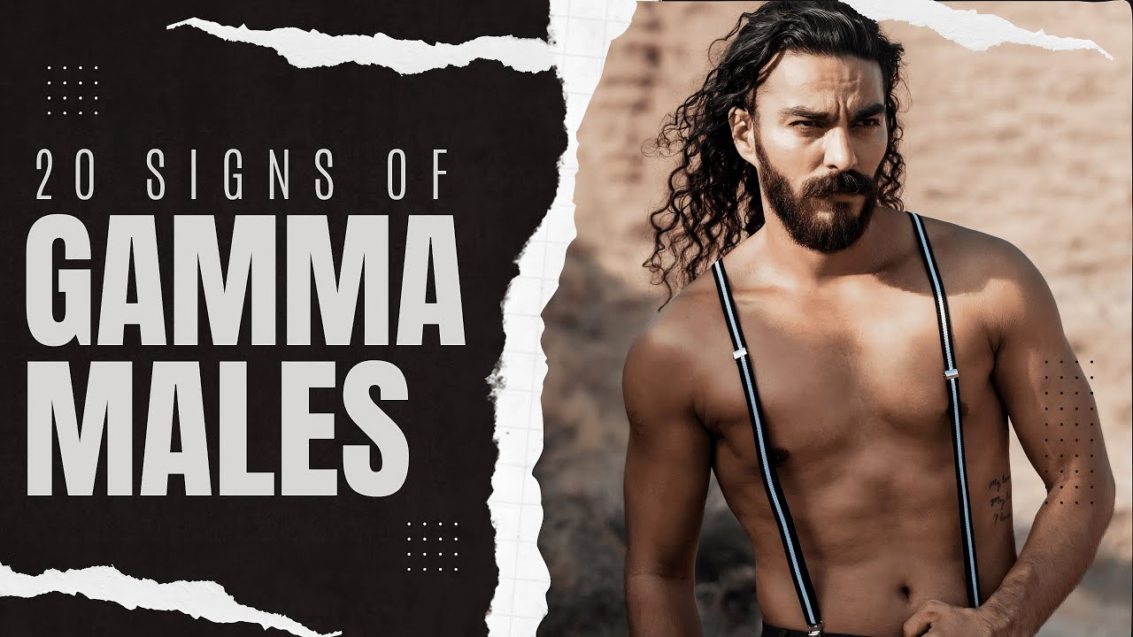 20 signs of the gamma males - YouTube