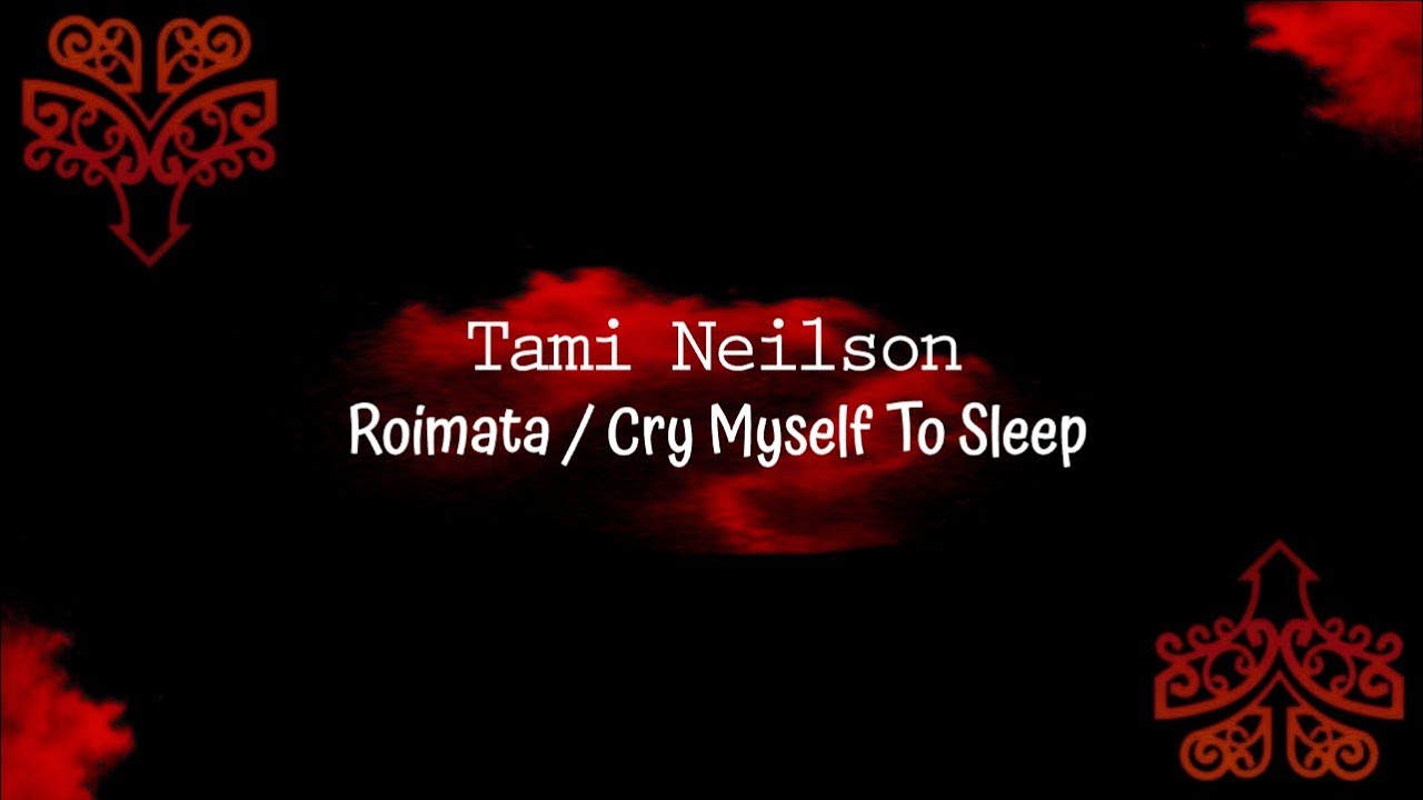 Roimata / Cry Myself To Sleep - Tami Neilson - Lyrics Chords - Chordify