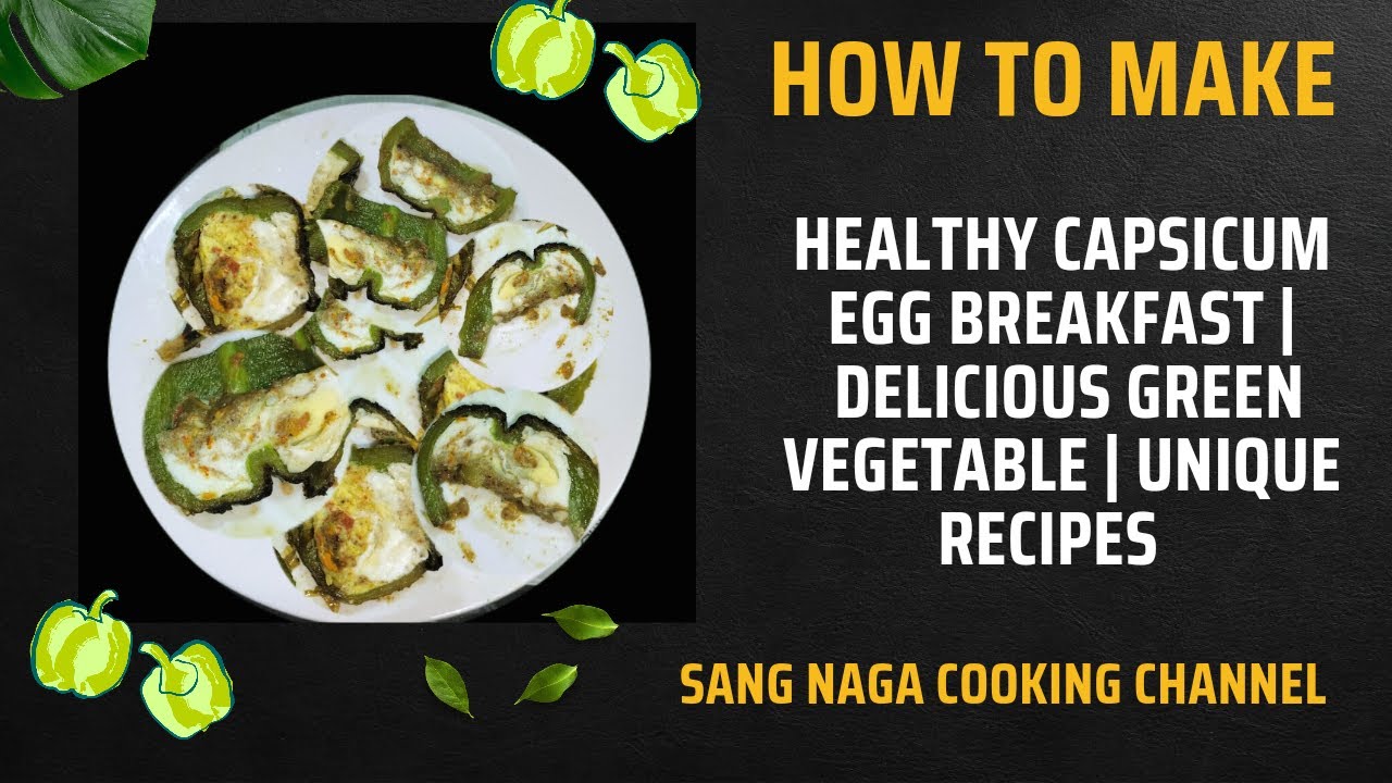 How to Make Healthy Capsicum Egg breakfast | Delicious Green vegetable ...