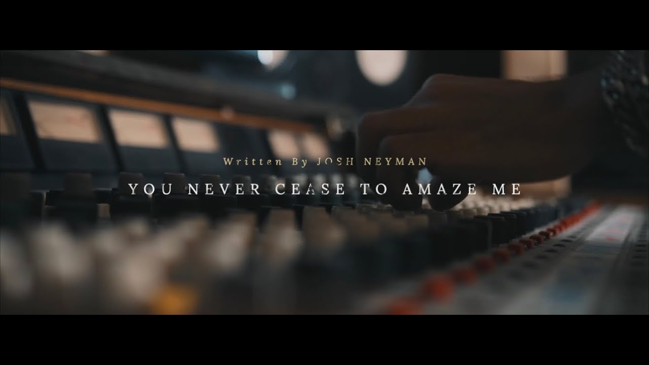 𝙅𝙊𝙎𝙃 𝙉𝙀𝙔𝙈𝘼𝙉 - 𝐘𝐨𝐮 𝐍𝐞𝐯𝐞𝐫 𝐂𝐞𝐚𝐬𝐞 𝐓𝐨 𝐀𝐦𝐚𝐳𝐞 𝐌𝐞 [OFFICIAL MUSIC VIDEO] - YouTube