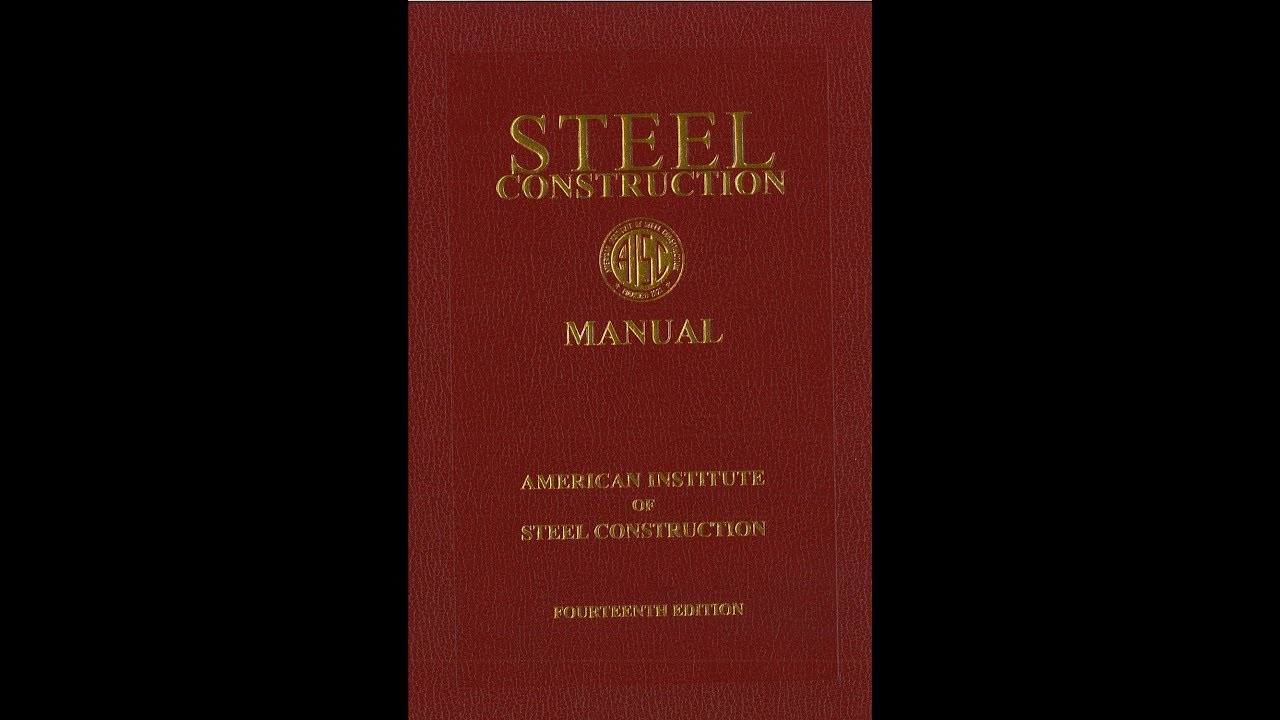 AISC Steel Manual Tricks and Tips #1 - YouTube