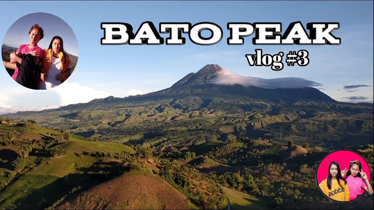 BATO PEAK EXPERIENCE vlog #3 - YouTube