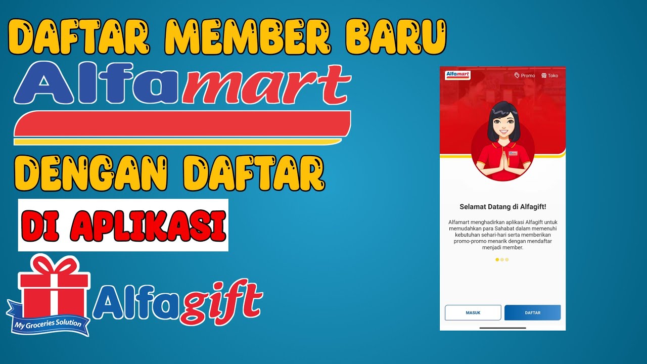 CARA MUDAH DAFTAR MEMBER ALFAMART DENGAN DAFTAR APLIKASI ALFAGIFT - YouTube