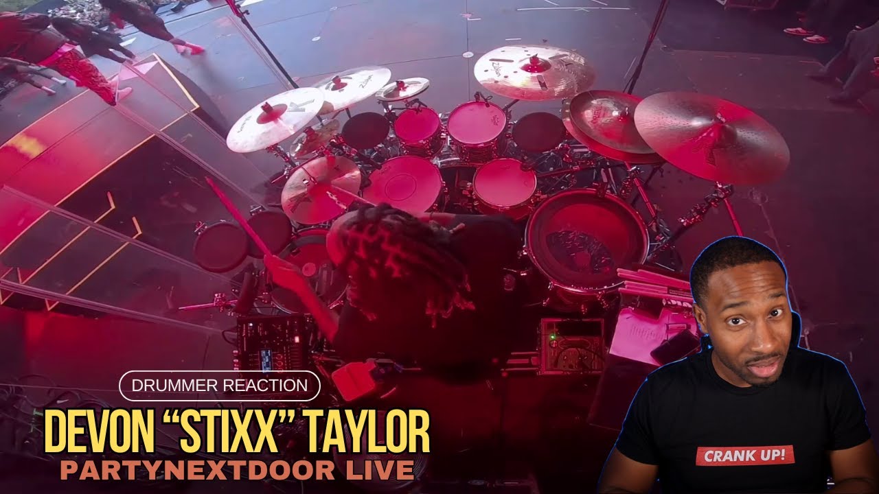 Gospel Drummer Reacts to Devon "STIXX" Taylor performing PARTYNEXTDOOR ...